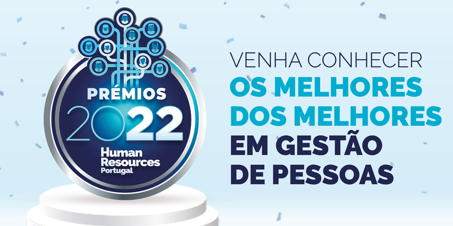 Prémios Human Resources 2022. É já na próxima terça-feira que damos a ...